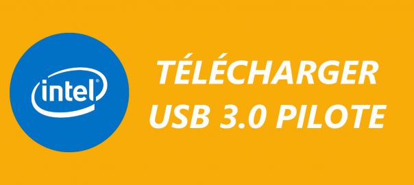 Télécharger Pilote USB 3.0 Intel sous Windows 11/10 - Driver Easy France