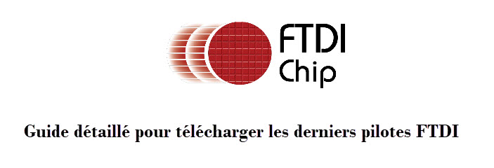 Télécharger FTDI drivers pour Windows 10, 8, 7 - Driver Easy France