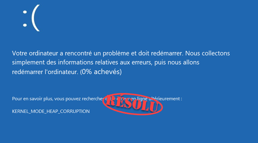 [RÉSOLU] Kernel Mode Heap Corruption BSOD - Driver Easy France